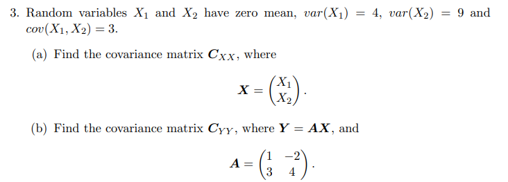 Solved 3. Random variables X1 and X2 have zero mean, | Chegg.com