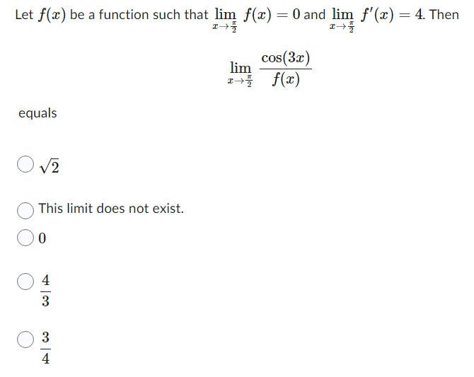 Solved Let f(x) be a function such that limx→2πf(x)=0 and | Chegg.com