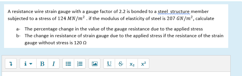 Solved A resistance wire strain gauge with a gauge factor of | Chegg.com