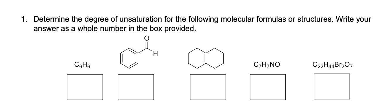 Solved Determine the degree of unsaturation for the | Chegg.com