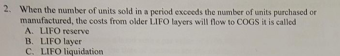 Solved 2. ﻿When the number of units sold in a period exceeds | Chegg.com