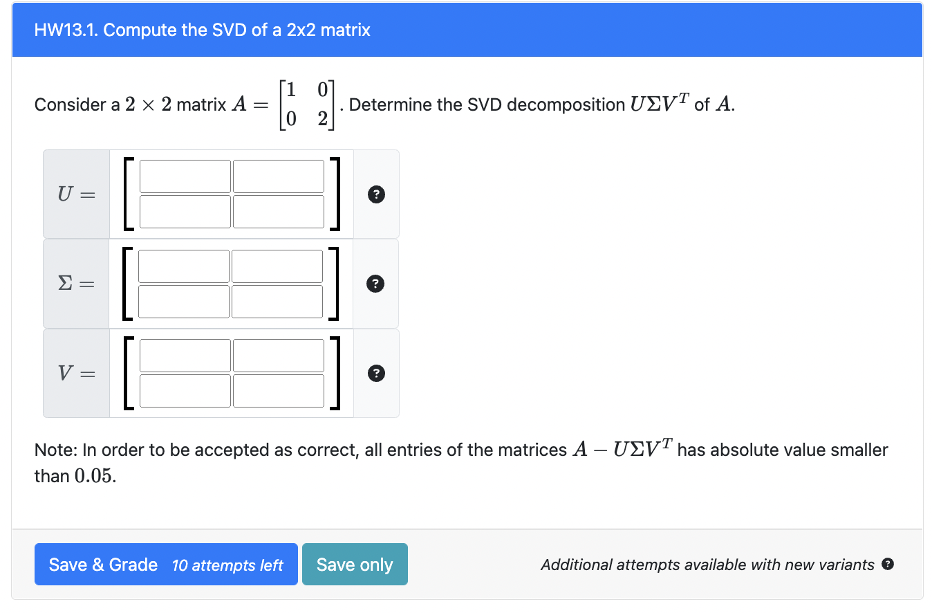 Solved Consider a 2×2 matrix A=[1002]. Determine the SVD | Chegg.com