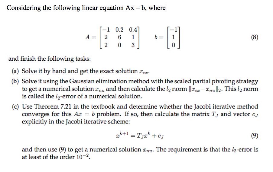 Solved Considering the following linear equation Ax = b, | Chegg.com