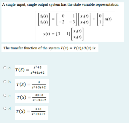 Solved A single-input, single output system has the state | Chegg.com