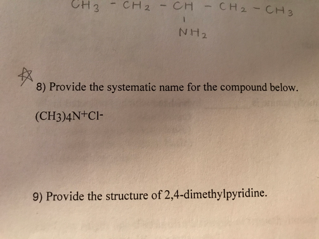 Solved CH3 - CH₂ - CH - CH₂ - CH3 NH2 8) Provide the | Chegg.com