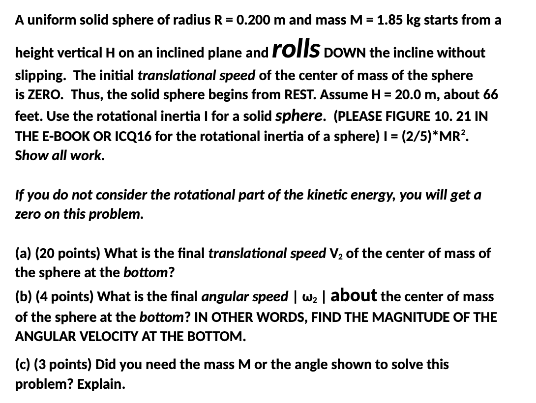 Solved A uniform solid sphere of radius R=0.200 m and mass | Chegg.com