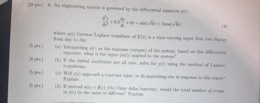 Solved [28 pts.] 6. An engineering system is governed by the | Chegg.com