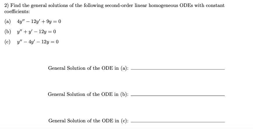 Solved 2) Find the general solutions of the following | Chegg.com