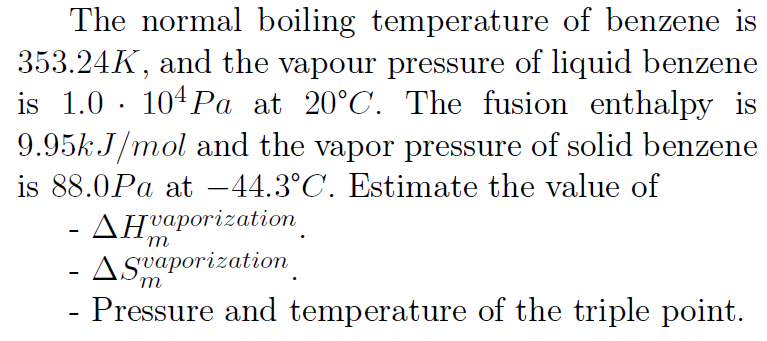 Solved The normal boiling temperature of benzene is 353.24K, | Chegg.com