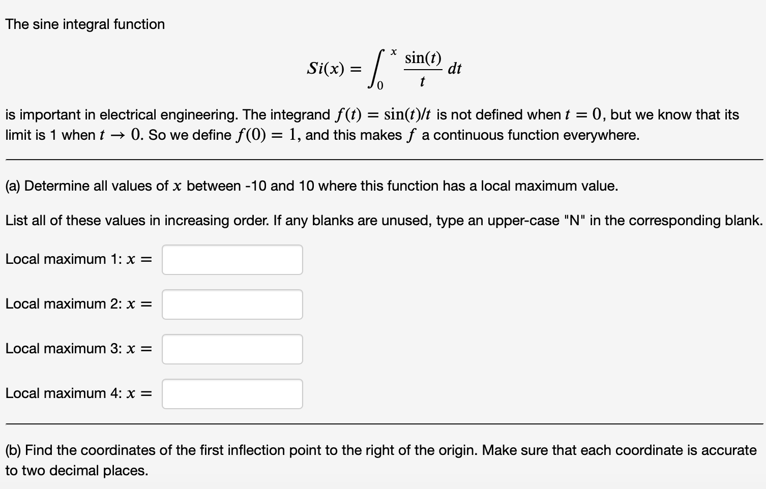 Solved The sine integral function х sin(t) Si(x) = 1* dt t | Chegg.com