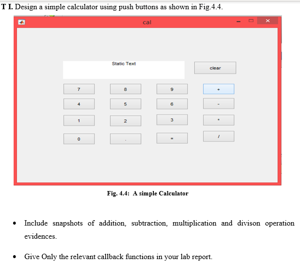 Solved T I. Design a simple calculator using push buttons as | Chegg.com