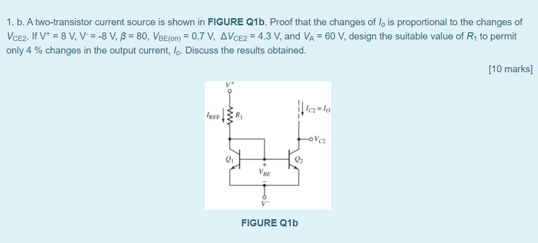 Solved 1. b. A two-transistor current source is shown in | Chegg.com