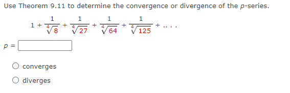 Solved Use Theorem 9.11 to determine the convergence or | Chegg.com