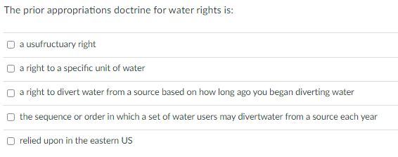 Solved The prior appropriations doctrine for water rights | Chegg.com