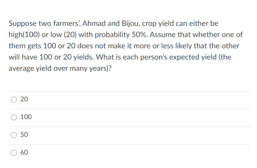 Solved Suppose two farmers', Ahmad and Bijou, crop yield can | Chegg.com