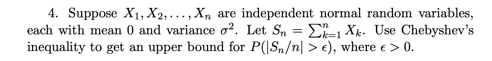 Solved 4. Suppose X1,X2,…,Xn are independent normal random | Chegg.com