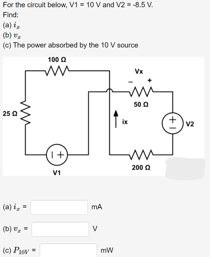 Solved For the circuit below, V1=10 V and V2=−8.5 V. Find: | Chegg.com
