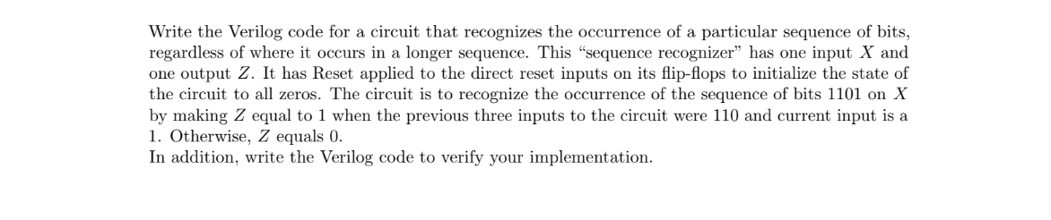 Solved Write the Verilog code for a circuit that recognizes | Chegg.com