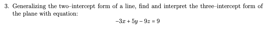 Solved 3. Generalizing the two-intercept form of a line, | Chegg.com