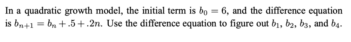 Solved In a quadratic growth model, the initial term is | Chegg.com
