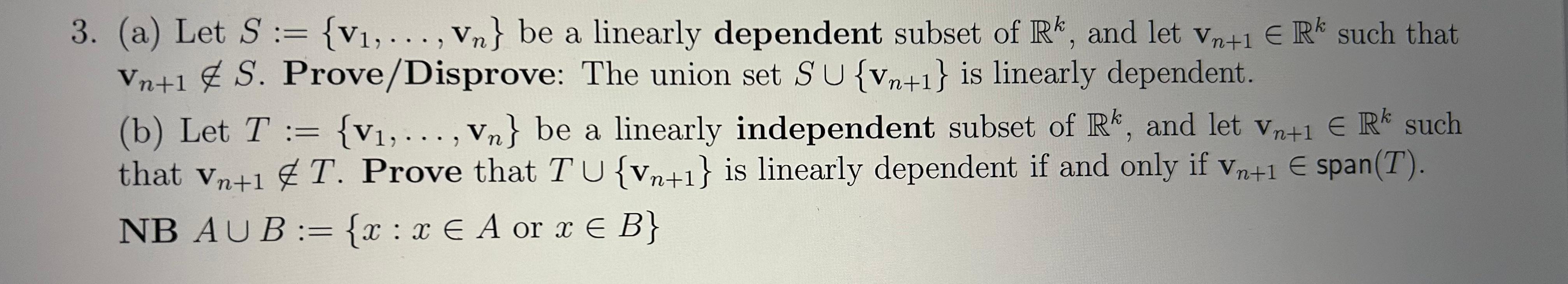 Solved (a) Let S:={v1,…,vn} be a linearly dependent subset | Chegg.com