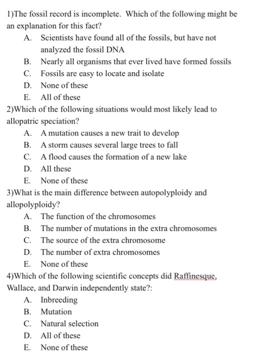 Solved 1)The fossil record is incomplete. Which of the | Chegg.com