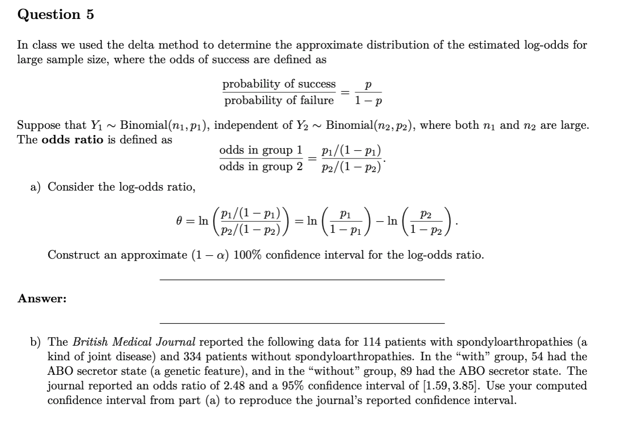 Solved Question 5 In class we used the delta method to | Chegg.com