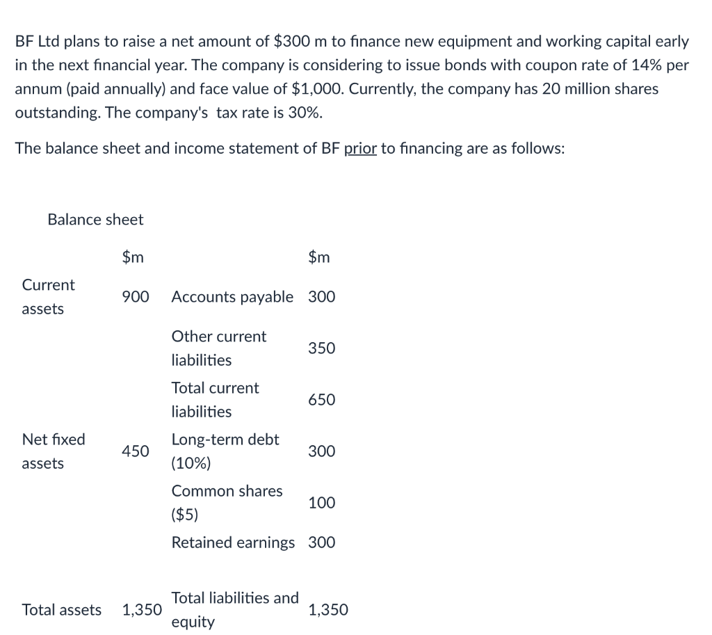 BF Ltd plans to raise a net amount of $300 m to | Chegg.com