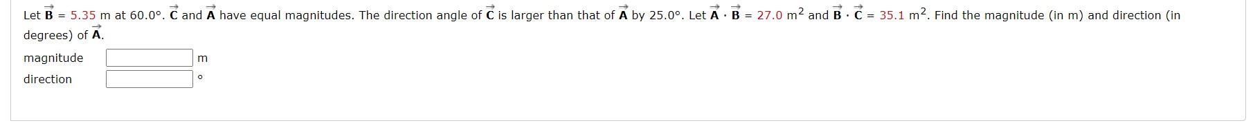 Solved Let B = 5.35 m at 60.0°. C and A have equal | Chegg.com Solved Let B = 5.35 m at 60.0°. C and A have equal | Chegg.com