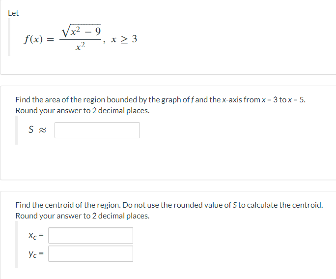 Solved Let f(x)=x2x2−9,x≥3 Find the area of the region | Chegg.com Solved Let f(x)=x2x2−9,x≥3 Find the area of the region | Chegg.com