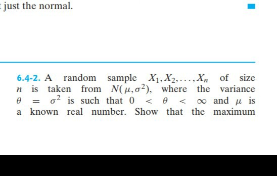 Solved just the normal 6.4-2. A random sample X1,X2,....Xn | Chegg.com