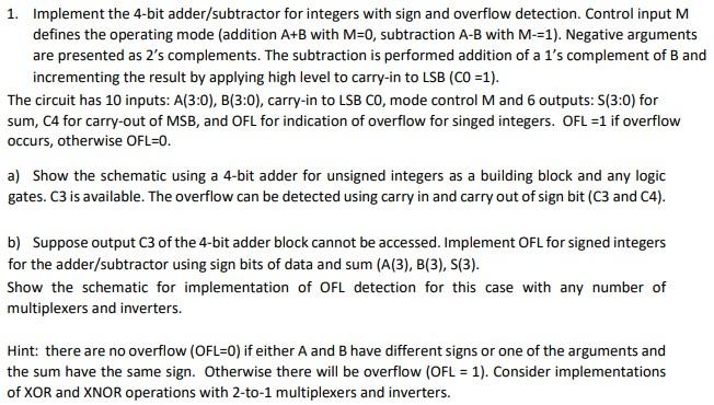 Solved 1. Implement the 4-bit adder/subtractor for integers | Chegg.com