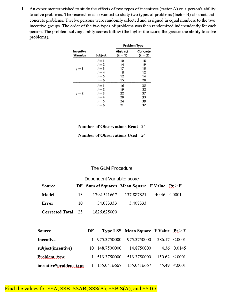 Solved 1. An experimenter wished to study the effects of two | Chegg.com