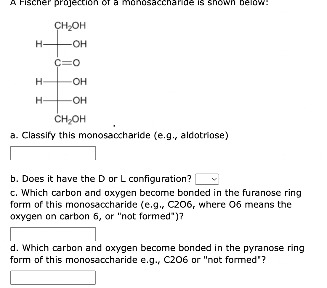 Solved a. Classify this monosaccharide (e.g., aldotriose) b. | Chegg.com