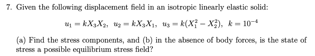 Solved 7. Given the following displacement field in an | Chegg.com
