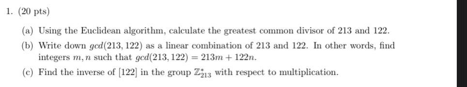 Solved 1. (20 pts) (a) Using the Euclidean algorithm, | Chegg.com