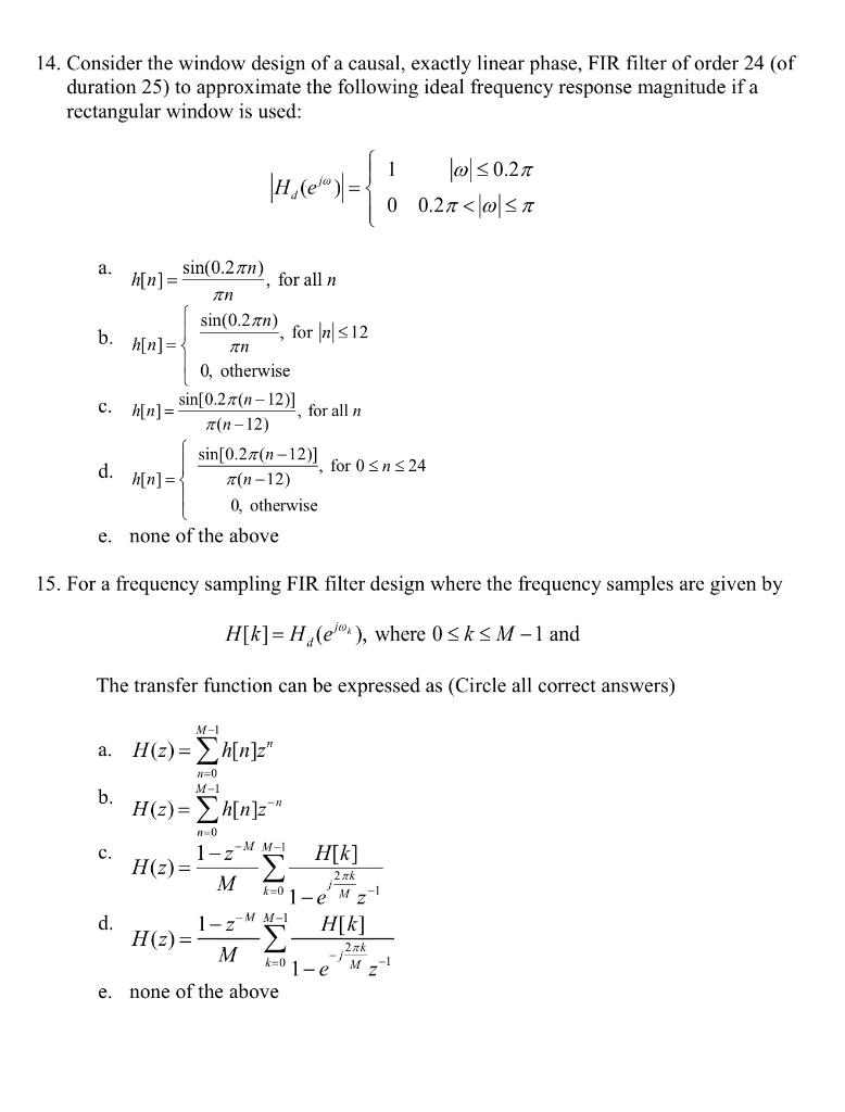 Solved 14. Consider the window design of a causal, exactly | Chegg.com