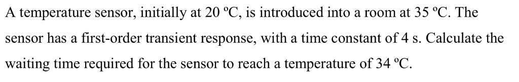 Solved A temperature sensor, initially at 20 °C, is | Chegg.com