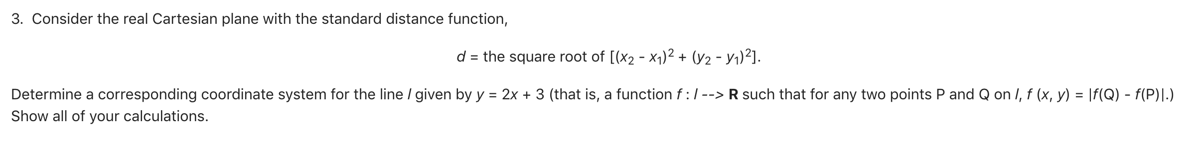 Solved 3. Consider the real Cartesian plane with the | Chegg.com Solved 3. Consider the real Cartesian plane with the | Chegg.com