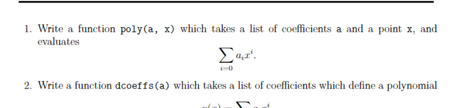 Solved 1. Write a function poly(a, x) which takes a list of | Chegg.com