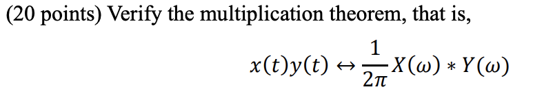 Solved (20 points) Verify the multiplication theorem, that | Chegg.com