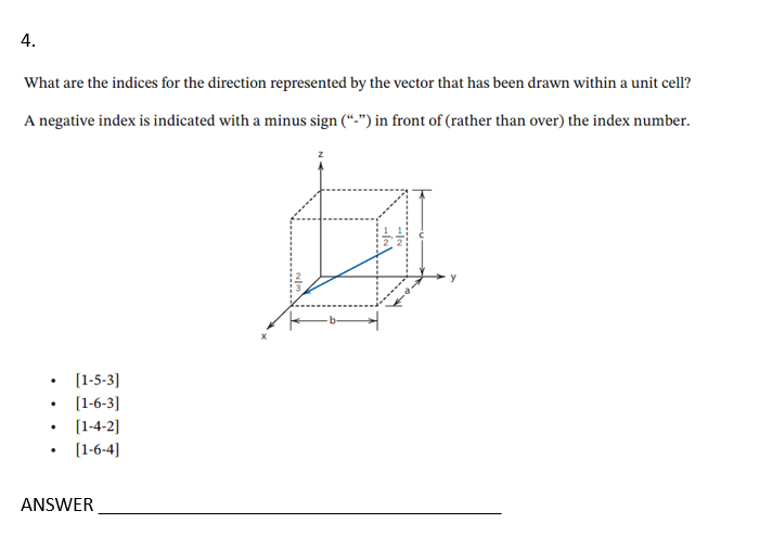 Solved 4. What are the indices for the direction represented | Chegg.com