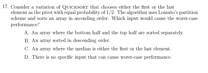 Solved 17. Consider a variation of QUICKSORT that chooses | Chegg.com