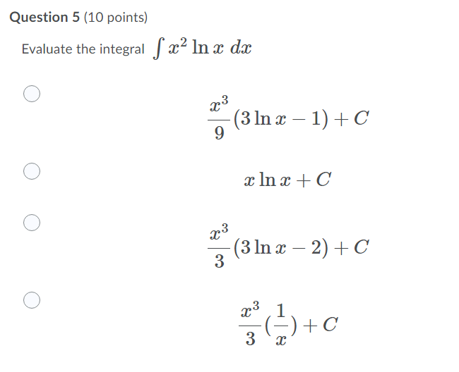 Solved Question 5 (10 points) Evaluate the integral S x2 ln | Chegg.com