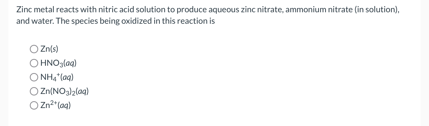 Solved Zinc metal reacts with nitric acid solution to | Chegg.com