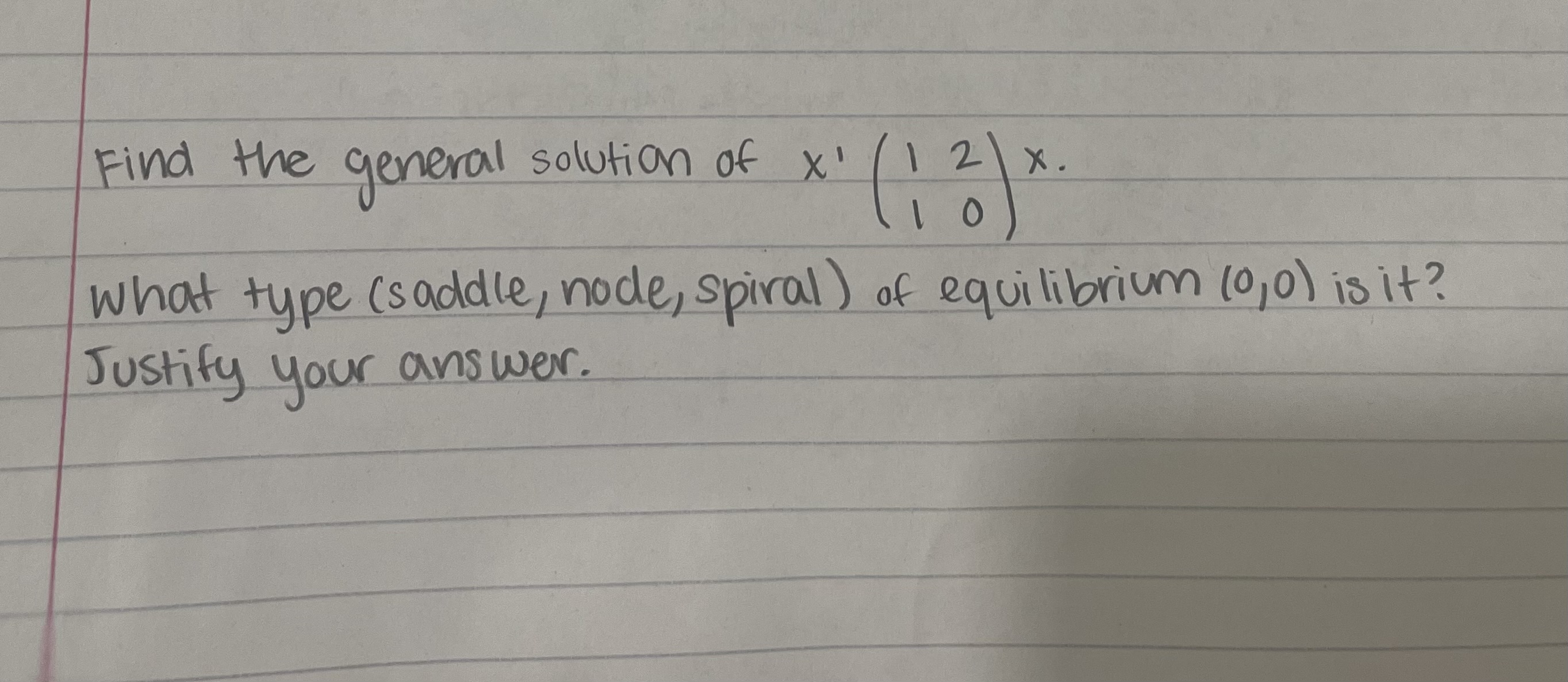 Solved Find the general solution of x′(1120)x. What type | Chegg.com