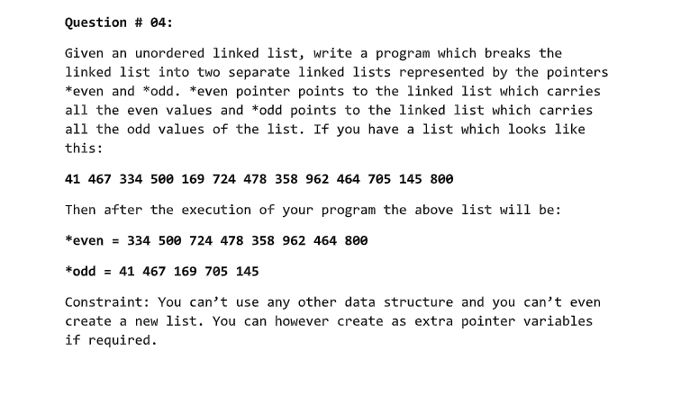 Solved Question # 04: Given an unordered linked list, write | Chegg.com