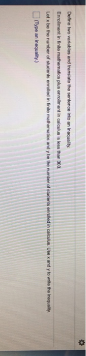 Solved Define two variables and translate the sentence into | Chegg.com