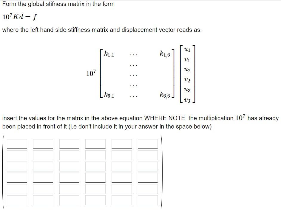Solved The two local stiffness matrix systems, K1 and K2, | Chegg.com