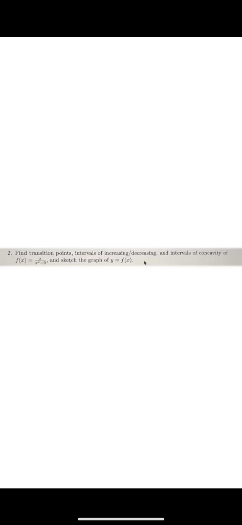 Solved 2. Find transition points, intervals of | Chegg.com